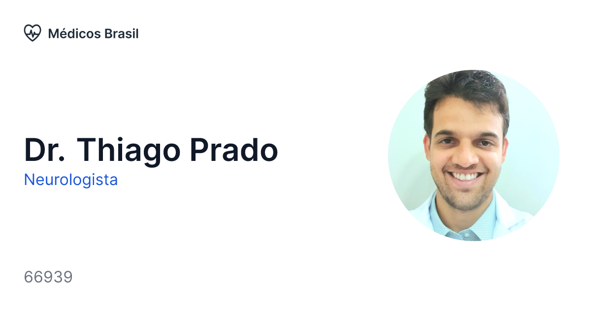 Dr. Thiago Prado - Neurologista | Médicos Brasil