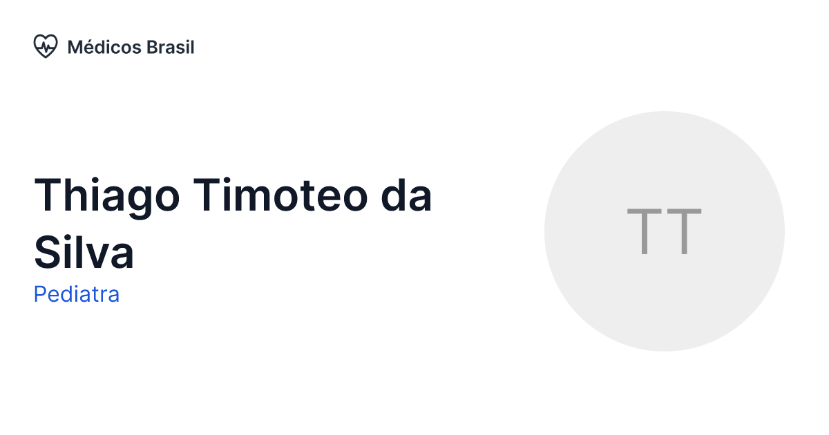 Thiago Timoteo da Silva - Pediatra | Médicos Brasil