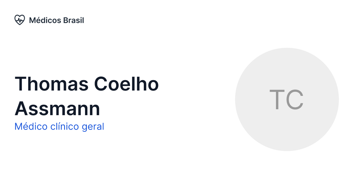 Thomas Coelho Assmann - Médico clínico geral | Médicos Brasil