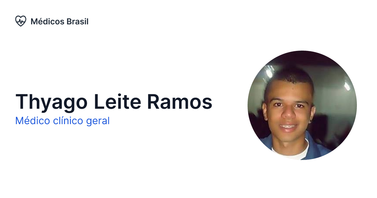 Thyago Leite Ramos - Médico clínico geral | Médicos Brasil