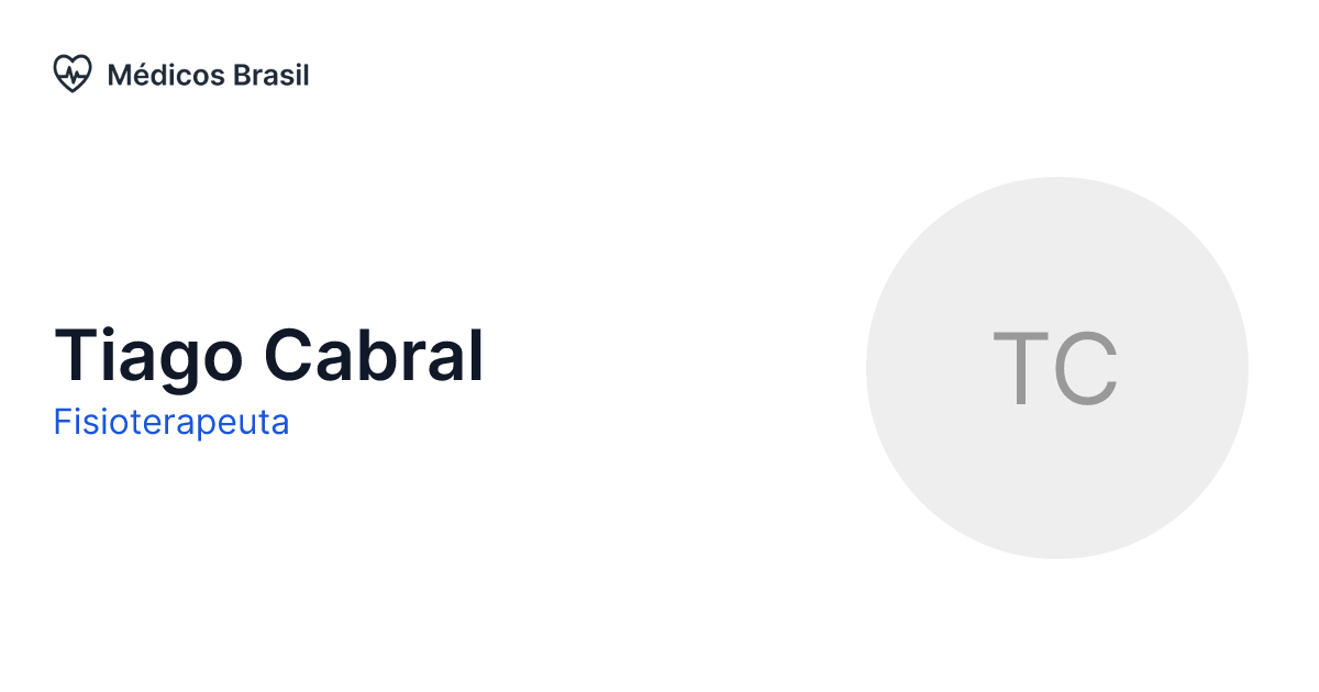Tiago Cabral - Fisioterapeuta | Médicos Brasil