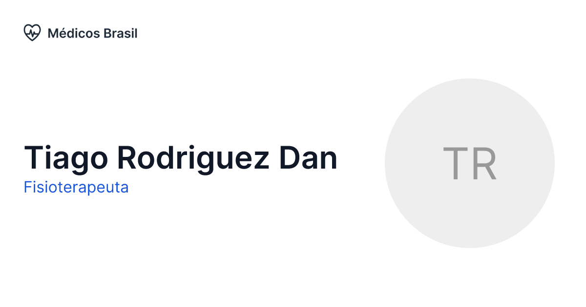 Tiago Rodriguez Dan - Fisioterapeuta | Médicos Brasil