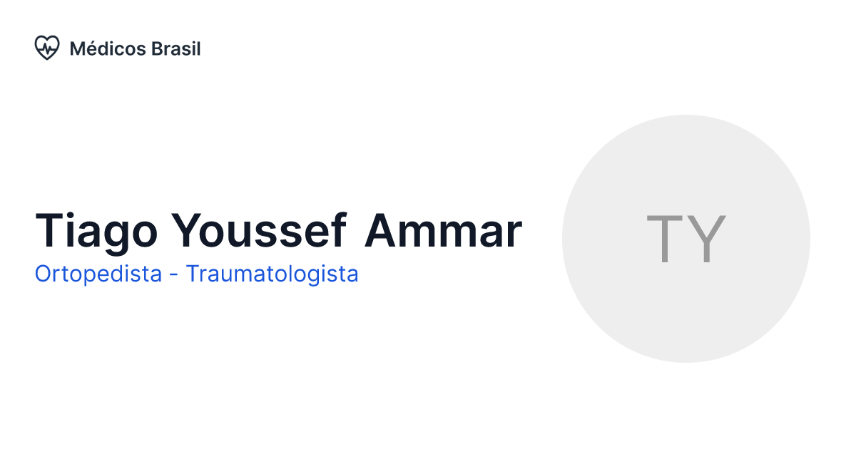 Tiago Youssef Ammar - Ortopedista - Traumatologista | Médicos Brasil