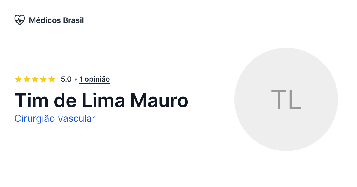 Tim de Lima Mauro - Cirurgião vascular | Médicos Brasil