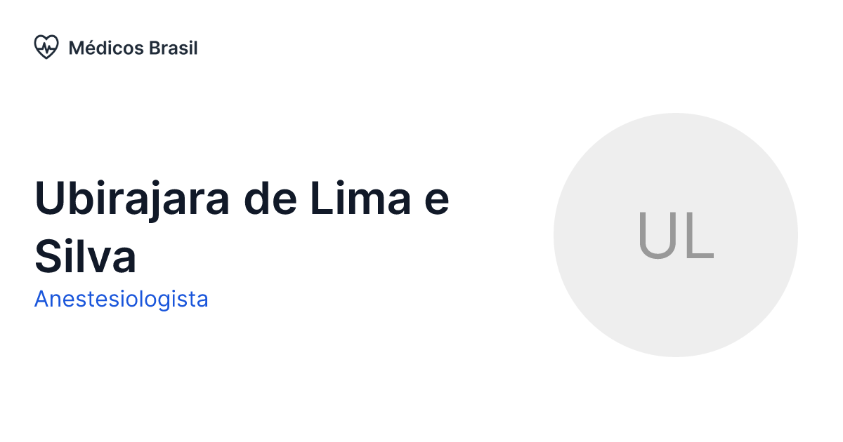 Ubirajara de Lima e Silva - Anestesiologista | Médicos Brasil