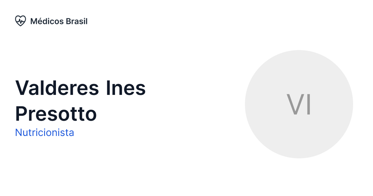 Valderes Ines Presotto - Nutricionista | Médicos Brasil
