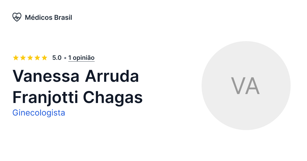 Vanessa Arruda Franjotti Chagas - Ginecologista | Médicos Brasil