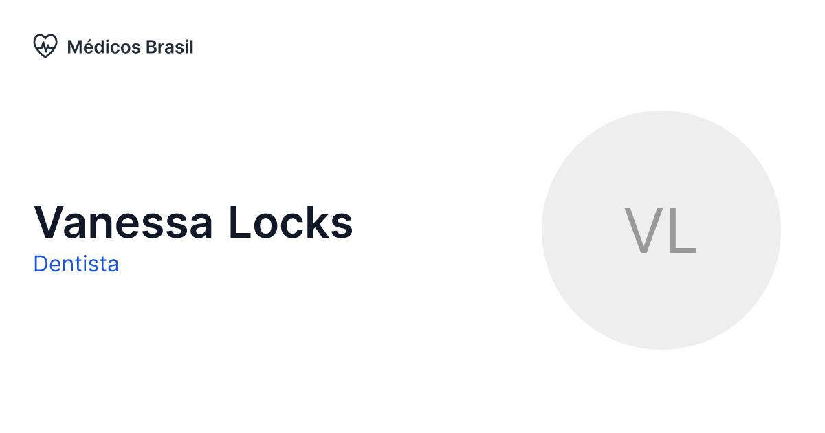 Vanessa Locks - Dentista | Médicos Brasil