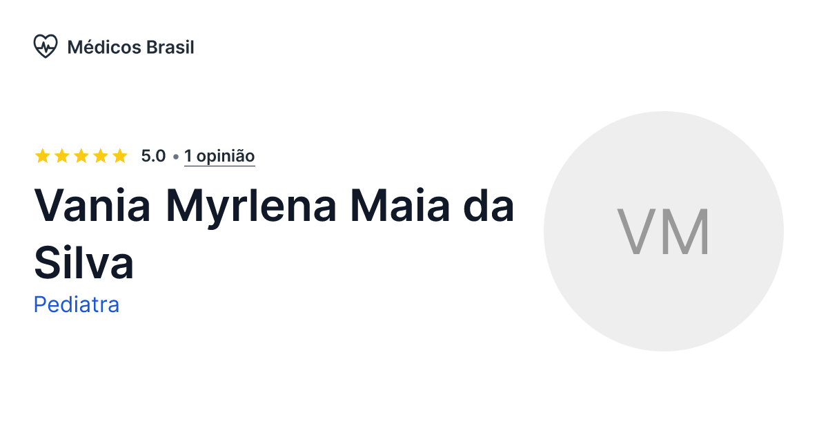 Vania Myrlena Maia da Silva - Pediatra | Médicos Brasil