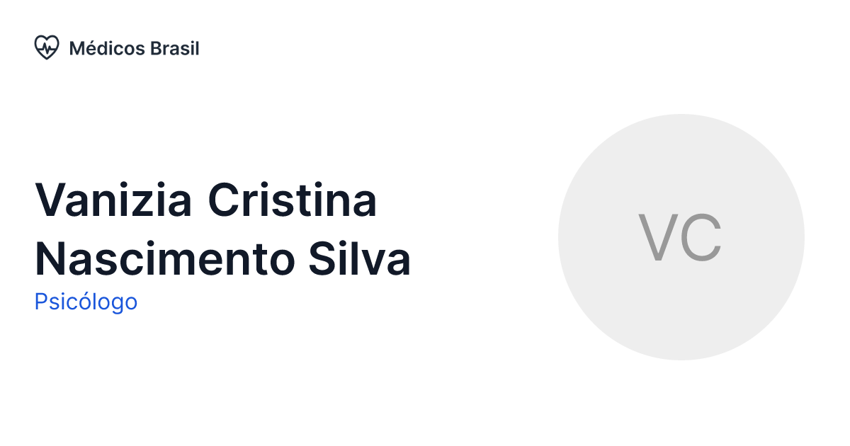 Vanizia Cristina Nascimento Silva - Psicólogo | Médicos Brasil