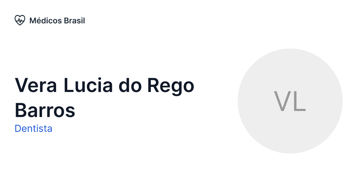 Vera Lucia do Rego Barros - Dentista | Médicos Brasil