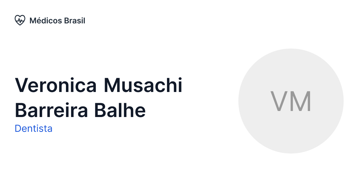 Veronica Musachi Barreira Balhe - Dentista | Médicos Brasil