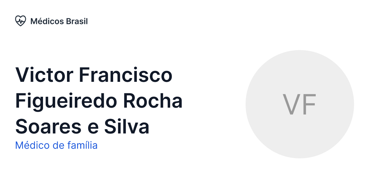 Victor Francisco Figueiredo Rocha Soares e Silva - Médico de família ...
