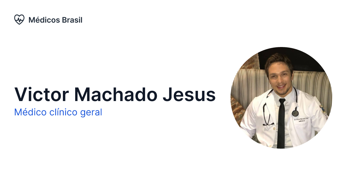 Victor Machado Jesus - Médico clínico geral | Médicos Brasil
