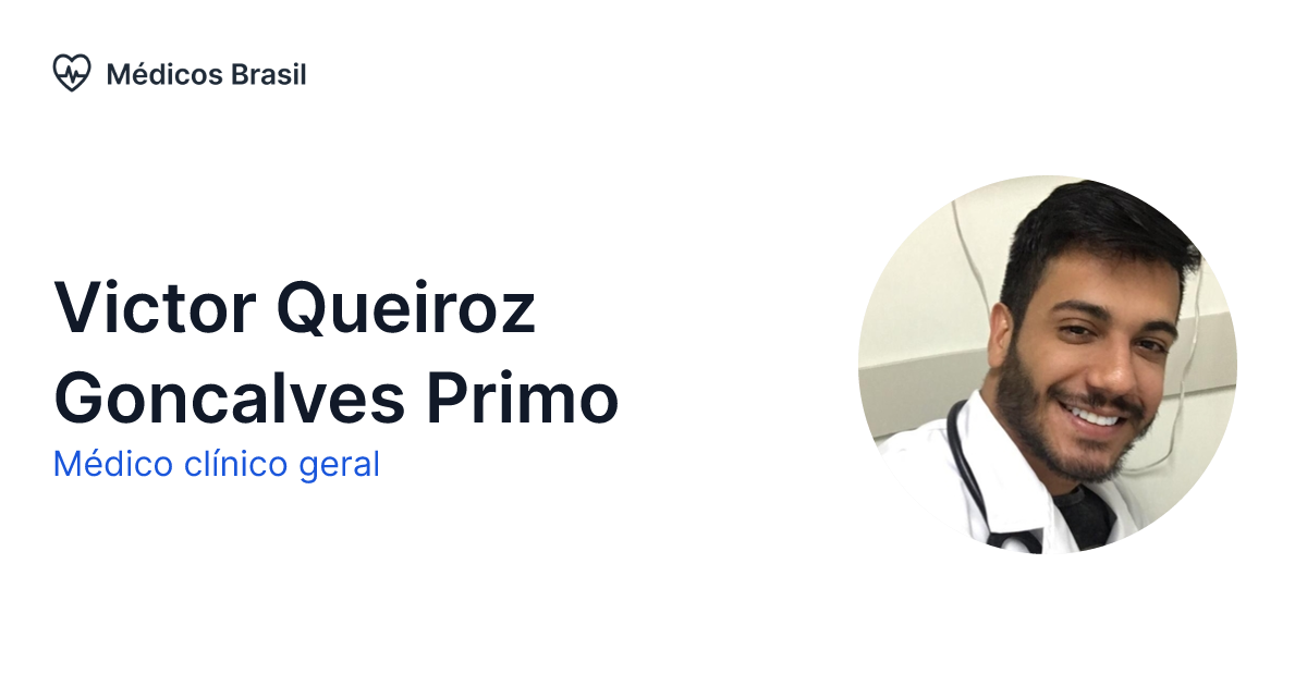 Victor Queiroz Goncalves Primo - Médico clínico geral | Médicos Brasil