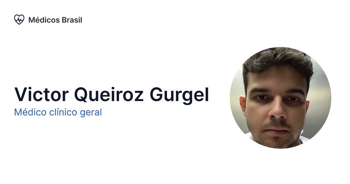 Victor Queiroz Gurgel - Médico clínico geral | Médicos Brasil