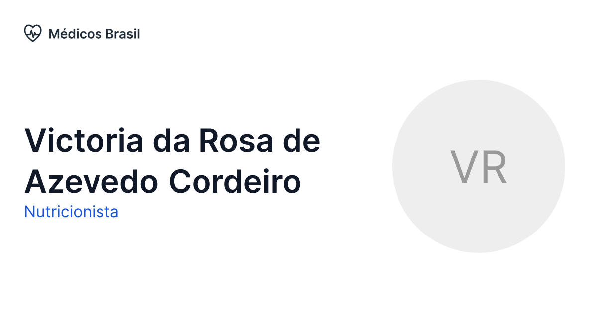Victoria da Rosa de Azevedo Cordeiro - Nutricionista | Médicos Brasil