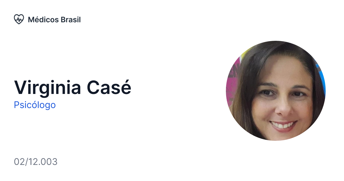 Virginia Casé - Psicólogo | Médicos Brasil