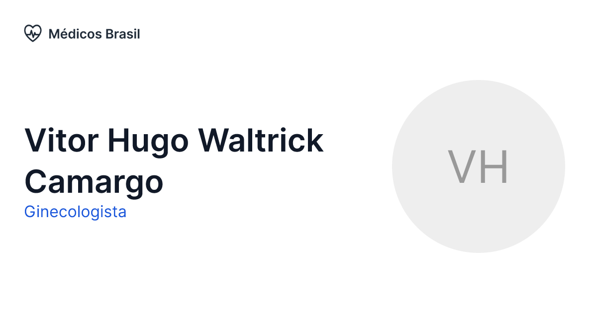 Vitor Hugo Waltrick Camargo - Ginecologista | Médicos Brasil