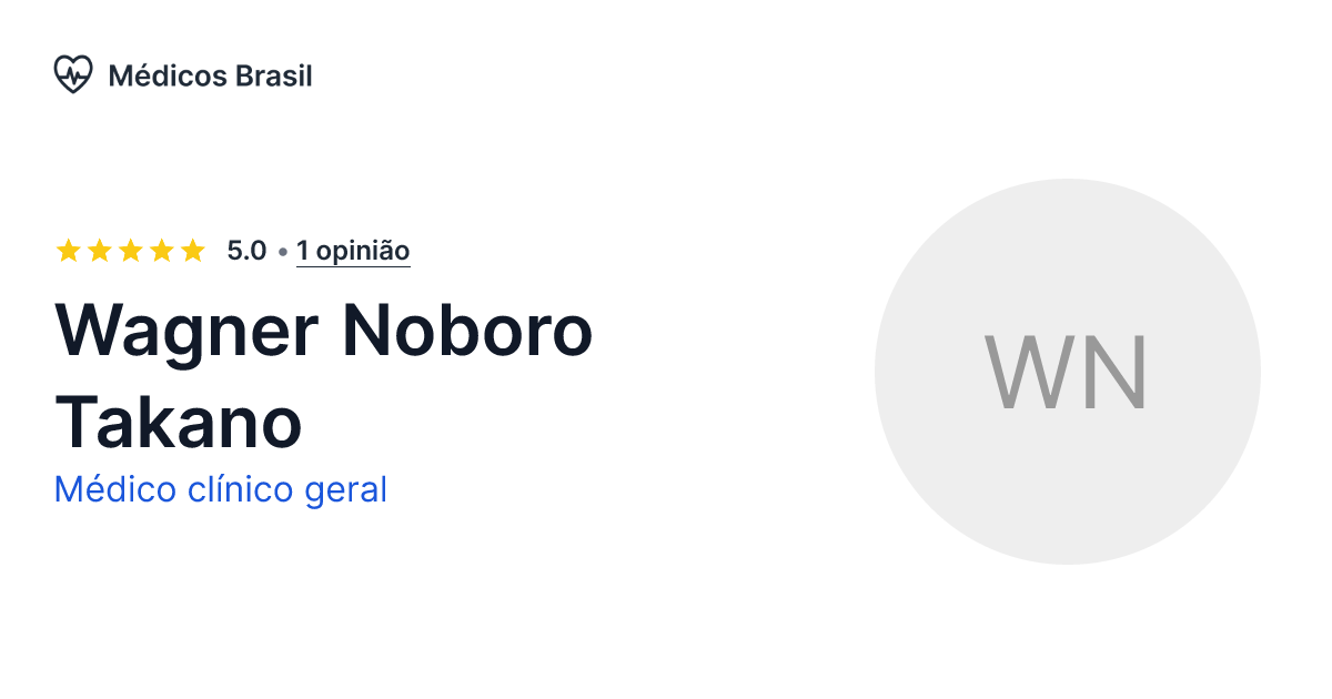 Wagner Noboro Takano - Médico clínico geral | Médicos Brasil