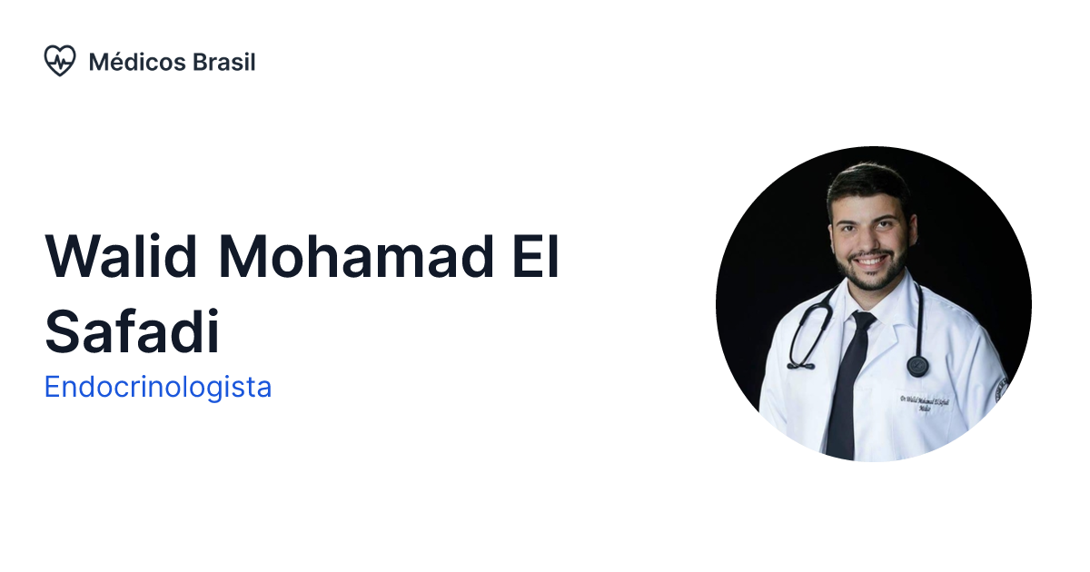 Walid Mohamad El Safadi - Endocrinologista | Médicos Brasil