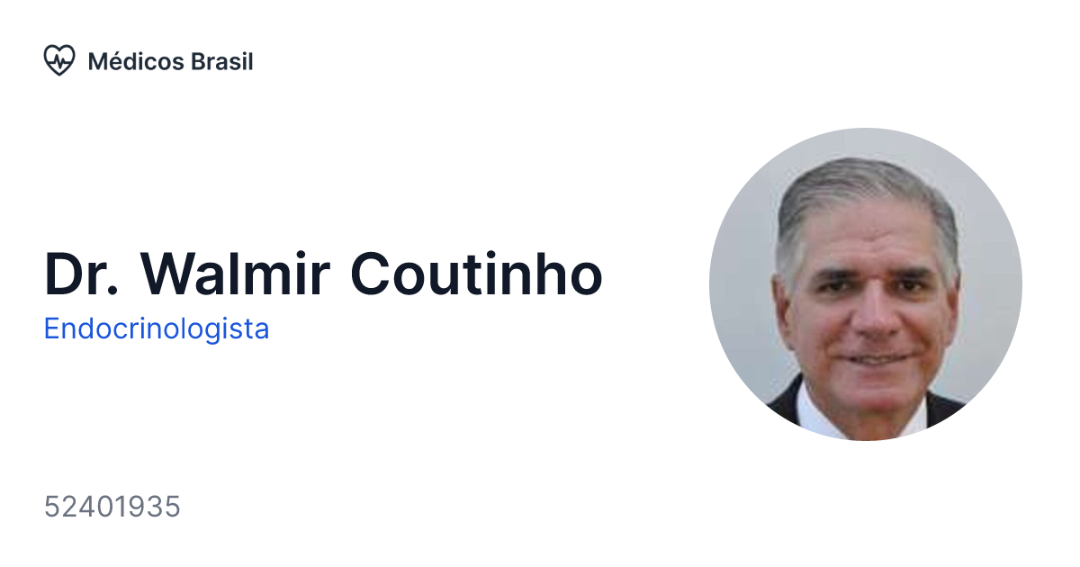 Dr. Walmir Coutinho - Endocrinologista | Médicos Brasil