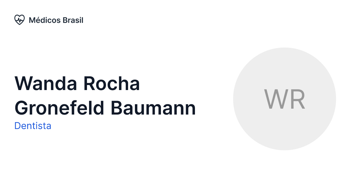 Wanda Rocha Gronefeld Baumann - Dentista | Médicos Brasil