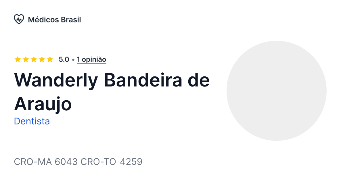 Wanderly Bandeira de Araujo - Dentista | Médicos Brasil