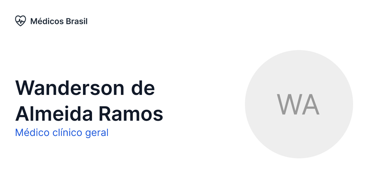 Wanderson de Almeida Ramos - Médico clínico geral | Médicos Brasil