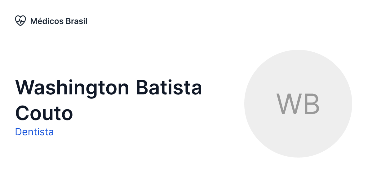 Washington Batista Couto - Dentista | Médicos Brasil