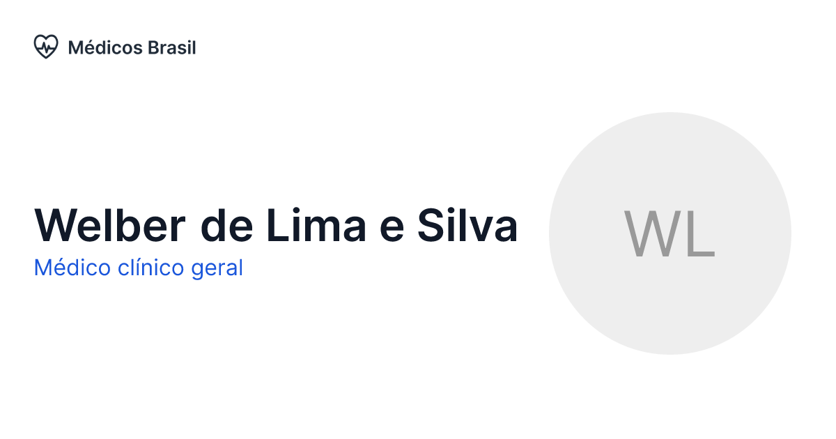 Welber de Lima e Silva - Médico clínico geral | Médicos Brasil Welber de Lima e Silva - Médico clínico geral | Médicos Brasil