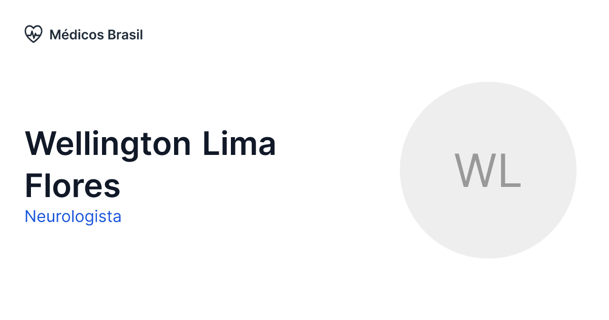 Wellington Lima Flores - Neurologista | Médicos Brasil