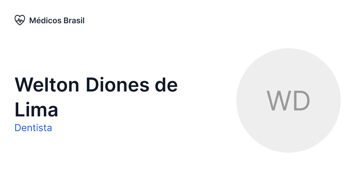Welton Diones de Lima - Dentista | Médicos Brasil