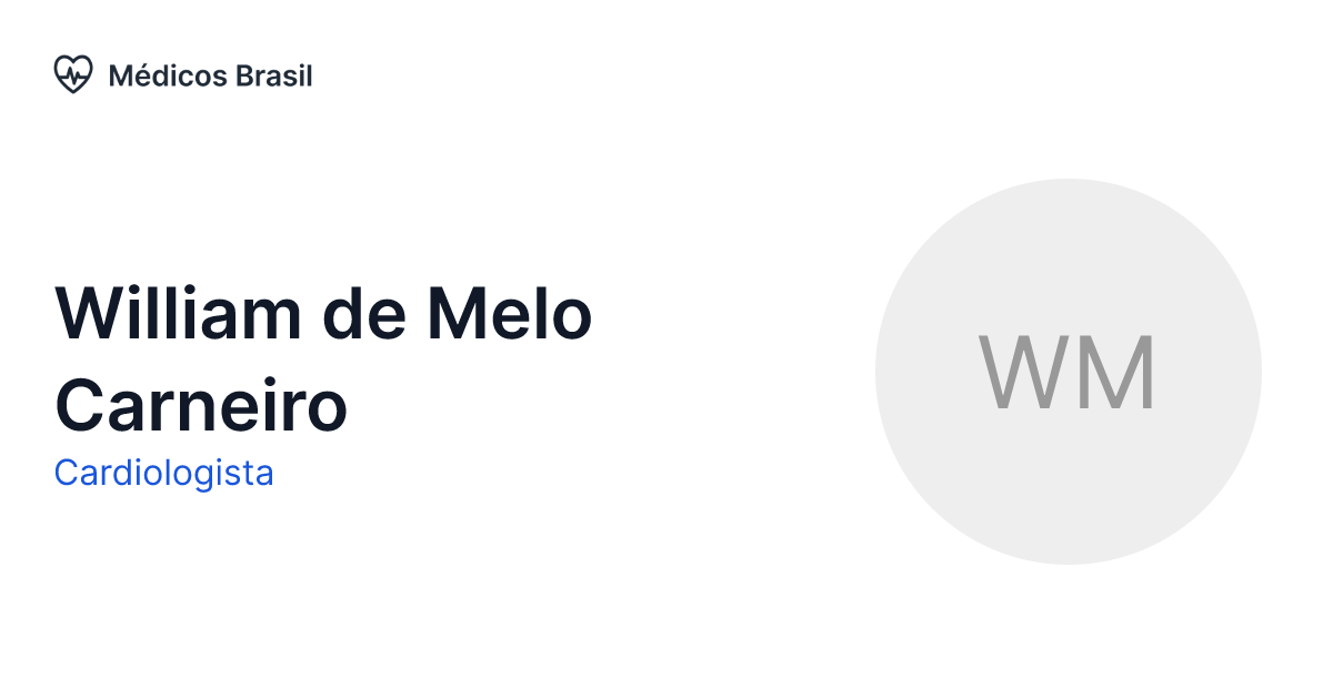 William de Melo Carneiro - Cardiologista | Médicos Brasil