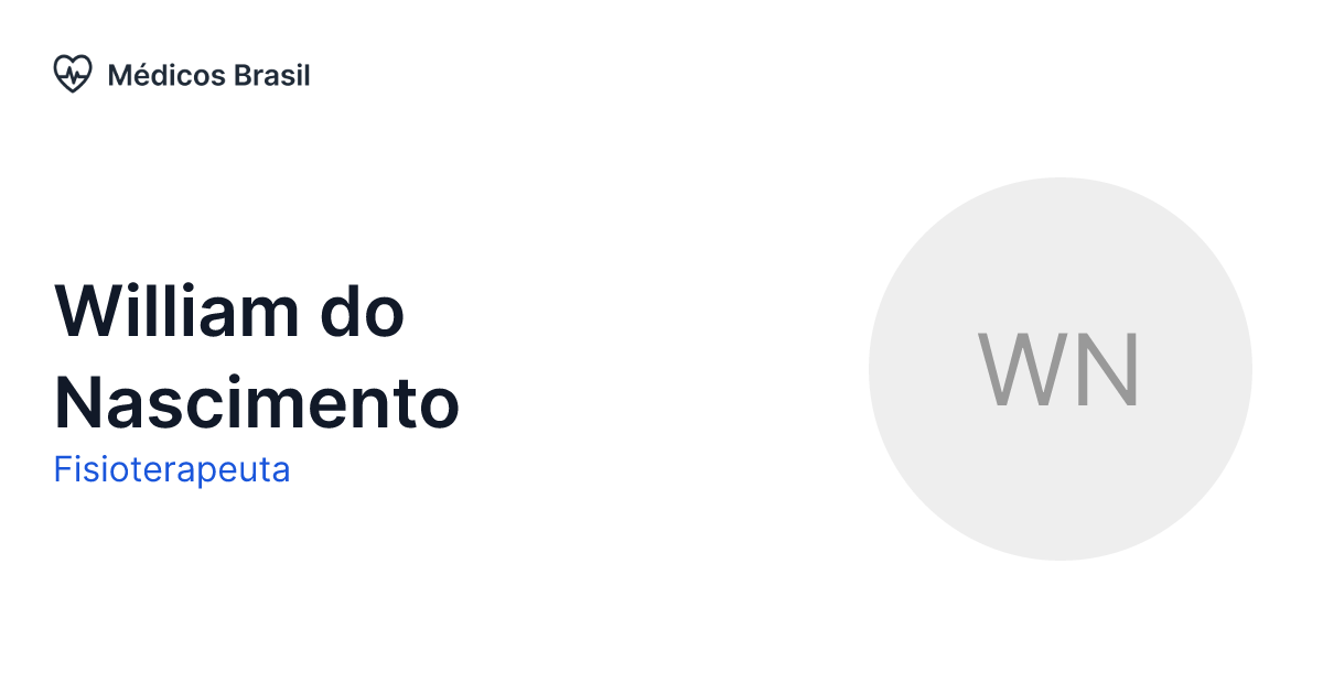 William do Nascimento - Fisioterapeuta | Médicos Brasil