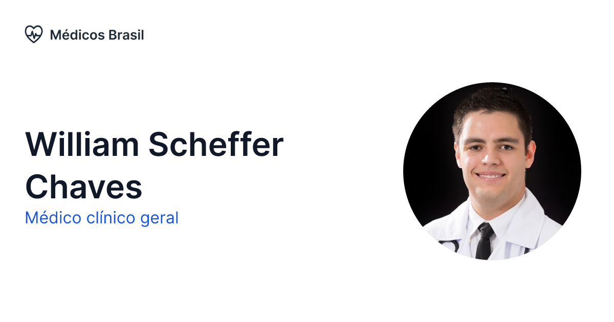 William Scheffer Chaves - Médico clínico geral | Médicos Brasil