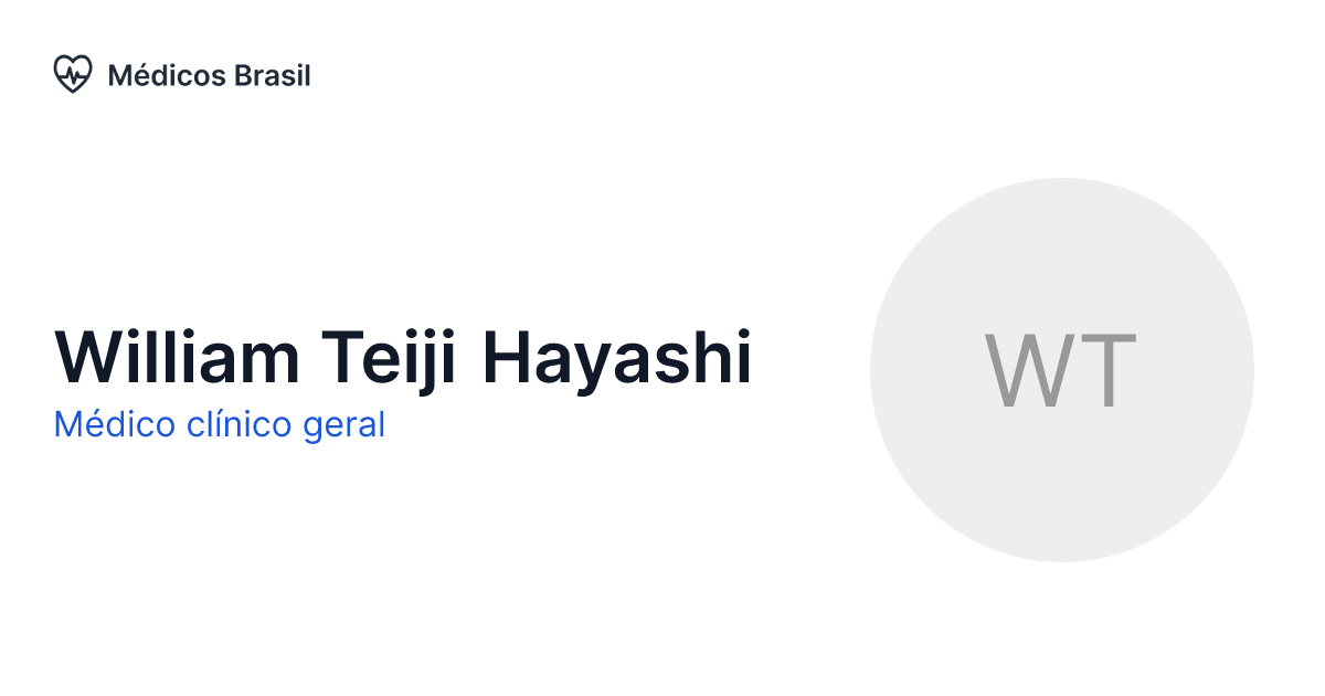 William Teiji Hayashi - Médico clínico geral | Médicos Brasil