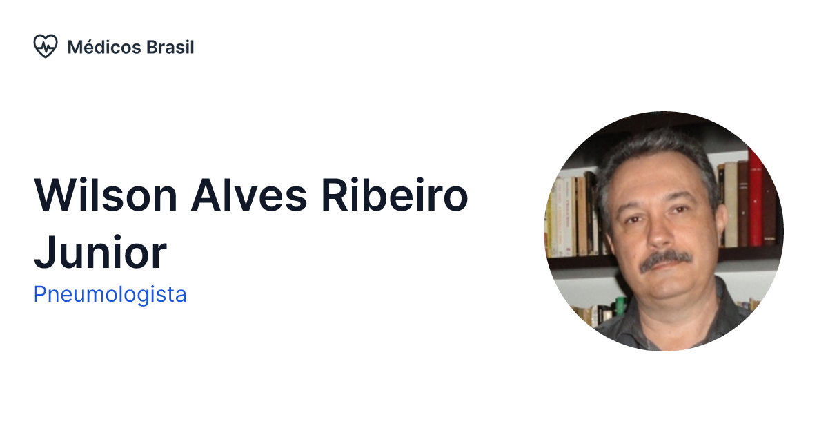 Wilson Alves Ribeiro Junior - Pneumologista | Médicos Brasil
