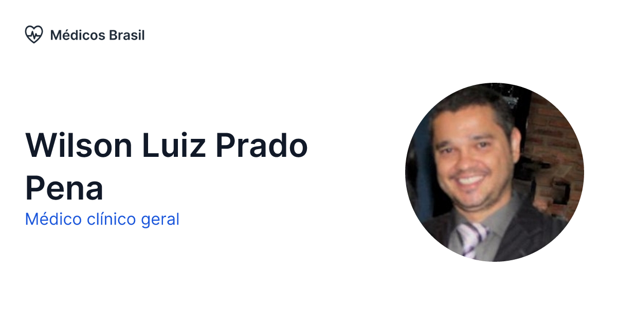 Wilson Luiz Prado Pena - Médico clínico geral | Médicos Brasil