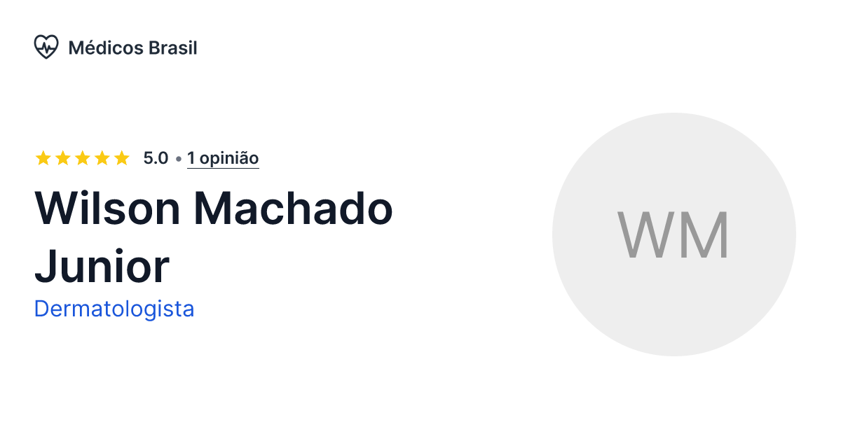 Wilson Machado Junior - Dermatologista | Médicos Brasil