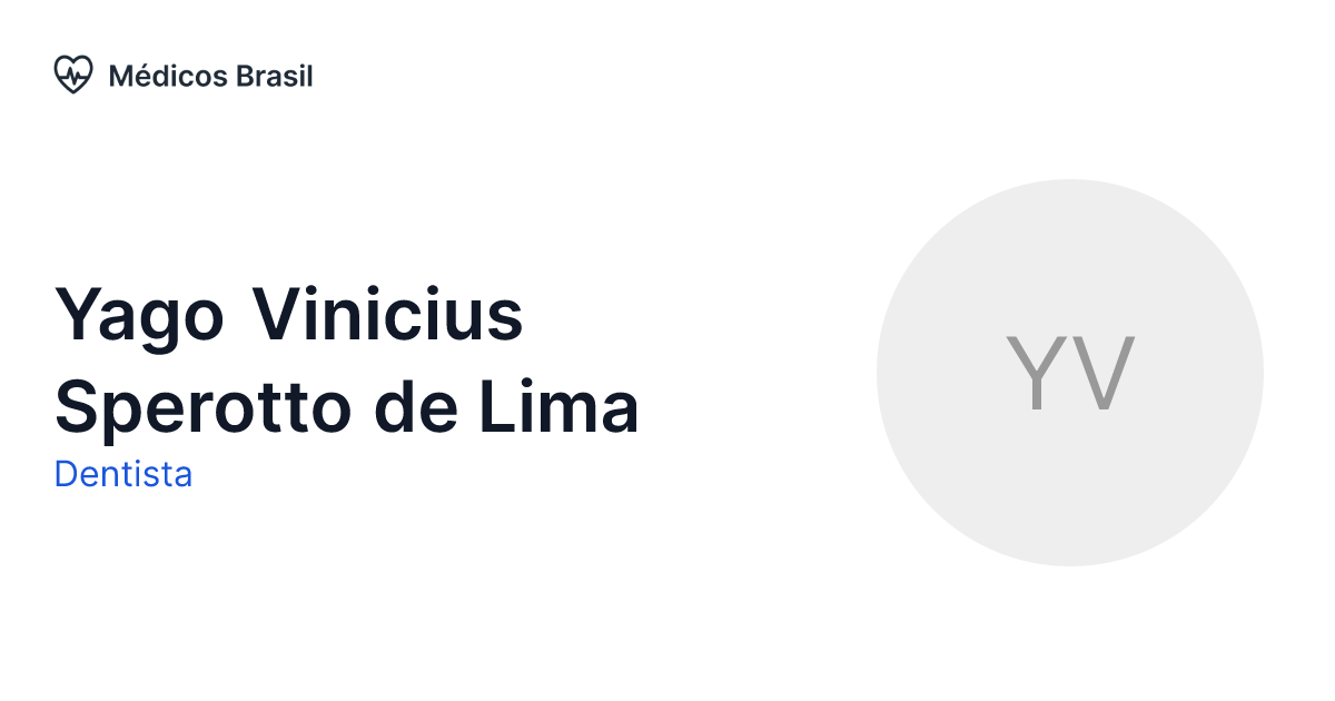 Yago Vinicius Sperotto de Lima - Dentista | Médicos Brasil