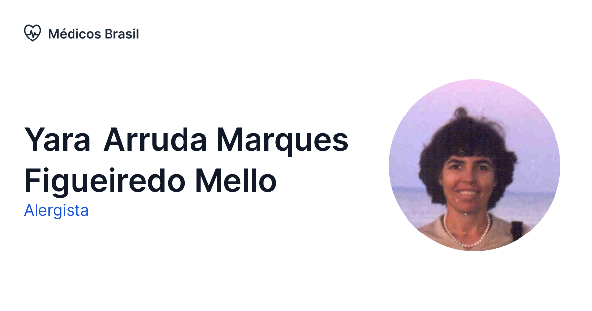 Yara Arruda Marques Figueiredo Mello - Alergista | Médicos Brasil
