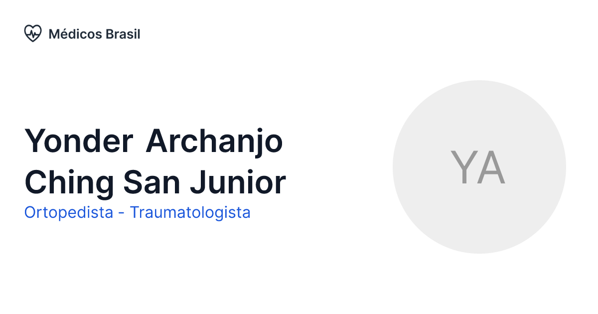 Yonder Archanjo Ching San Junior - Ortopedista - Traumatologista ...