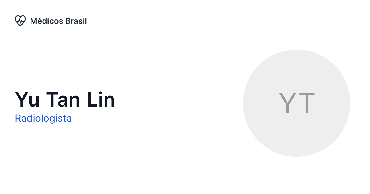 Yu Tan Lin - Radiologista | Médicos Brasil