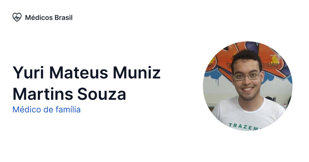 Yuri Mateus Muniz Martins Souza - Médico de família | Médicos Brasil