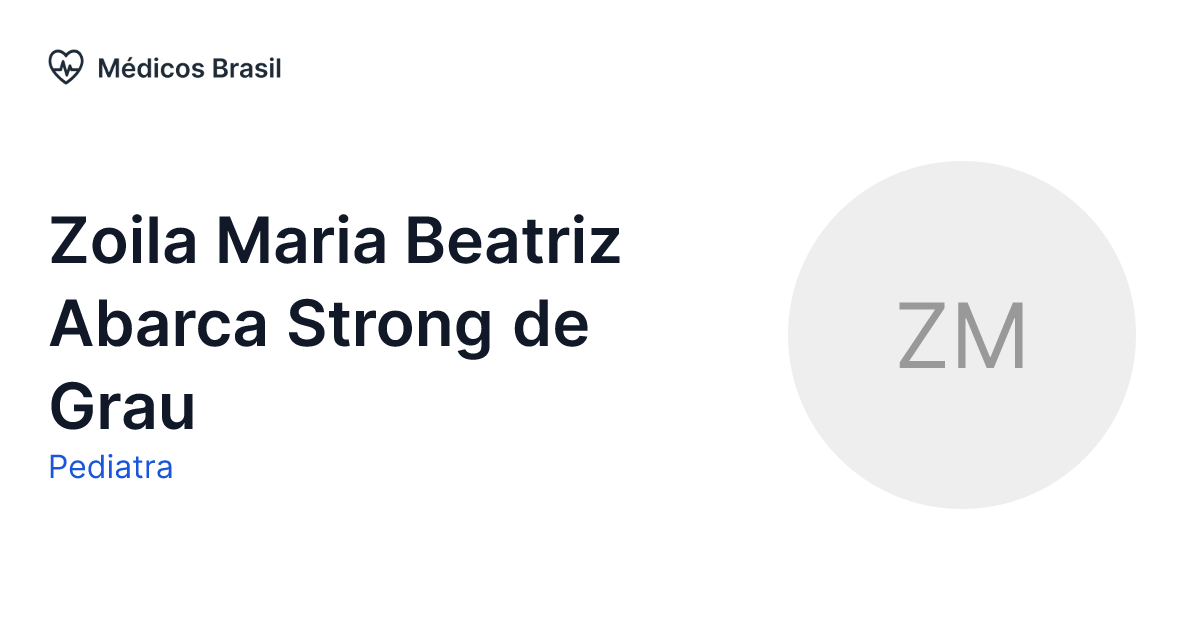 Zoila Maria Beatriz Abarca Strong de Grau - Pediatra | Médicos Brasil
